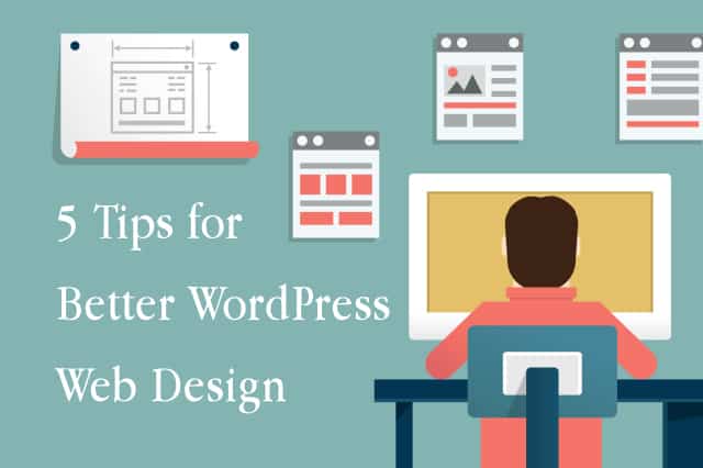 5 Tips For A Better Wordpress Web Design Process