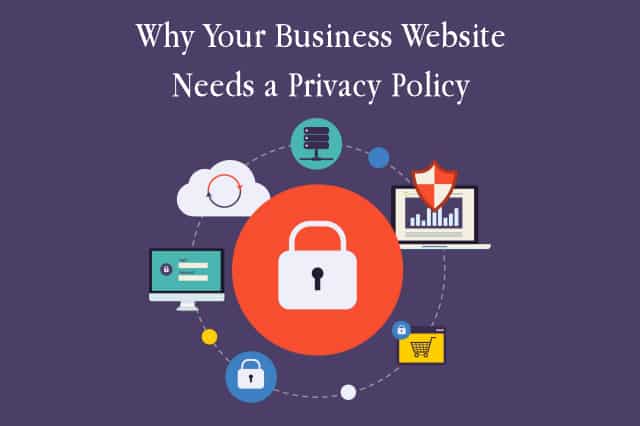 Why Your Business Website Needs a Privacy Policy